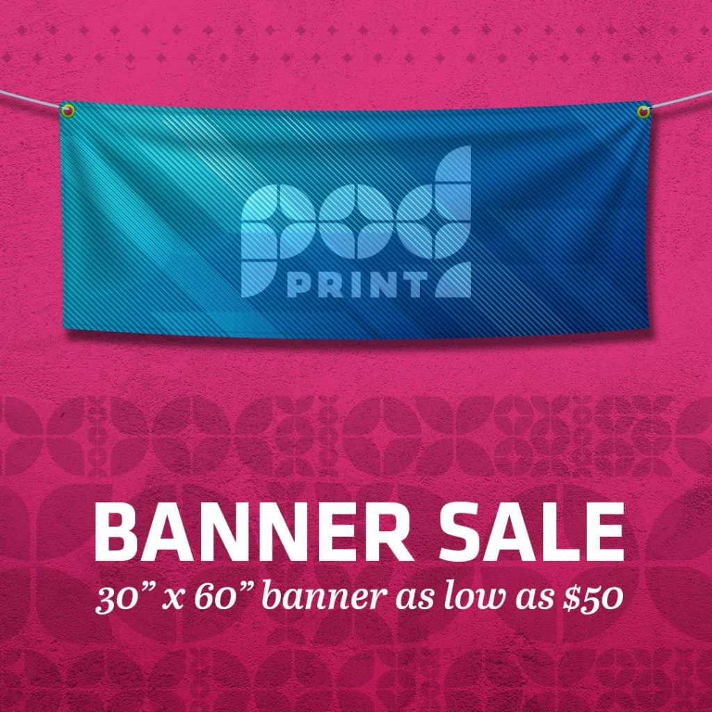 POD Print - Banner Sale